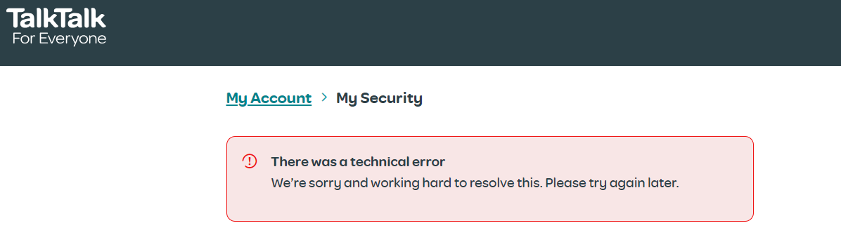 Technical Error to view or edit security settings - TalkTalk Help & Support